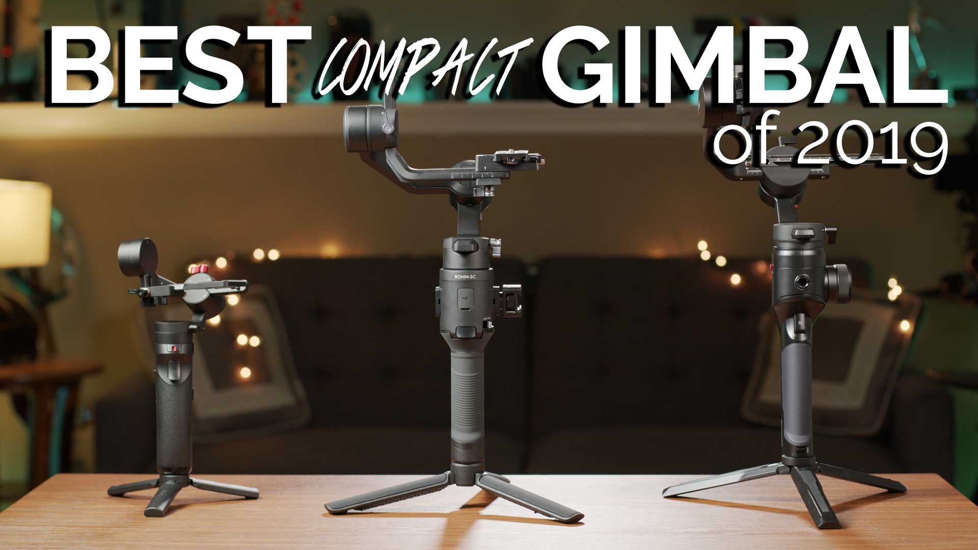 Best compact gimbals of 2019 | Tom Antos Films